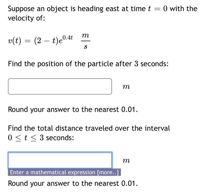 Solved Suppose An Object Is Heading East At Time T 0 With