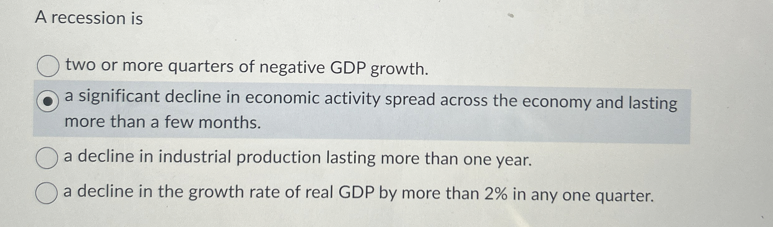 A recession istwo or more quarters of negative GDP | Chegg.com
