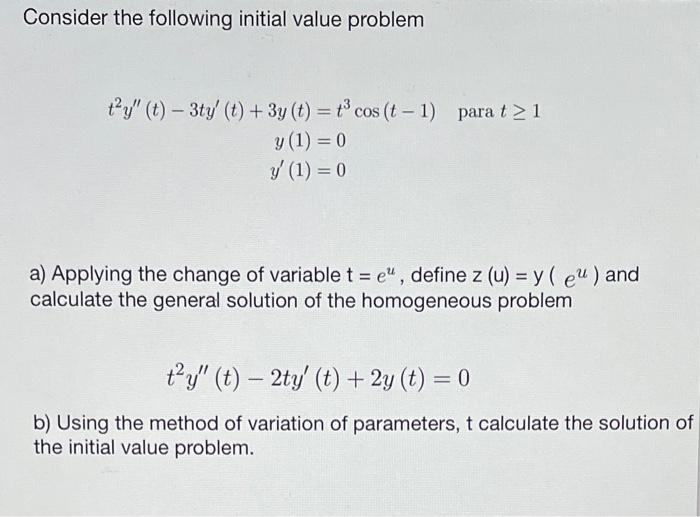 Solved Consider the following initial value problem | Chegg.com