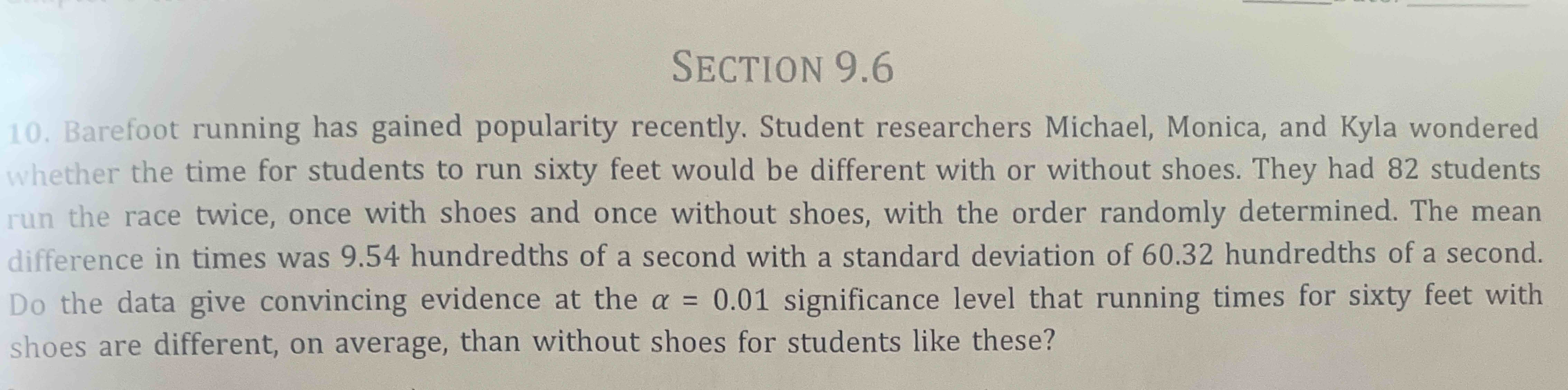 Solved SECTION 9.610. ﻿Barefoot running has gained | Chegg.com