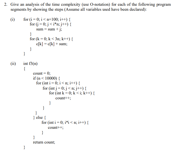 Solved Give an analysis of the time complexity (use | Chegg.com