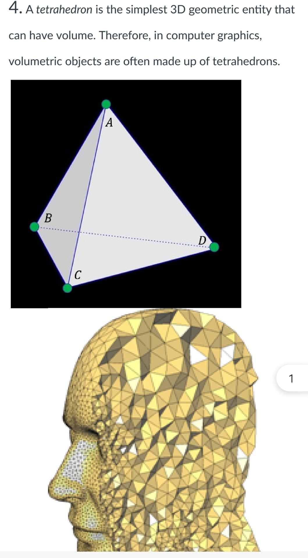 Solved 4. A tetrahedron is the simplest 3D geometric entity | Chegg.com