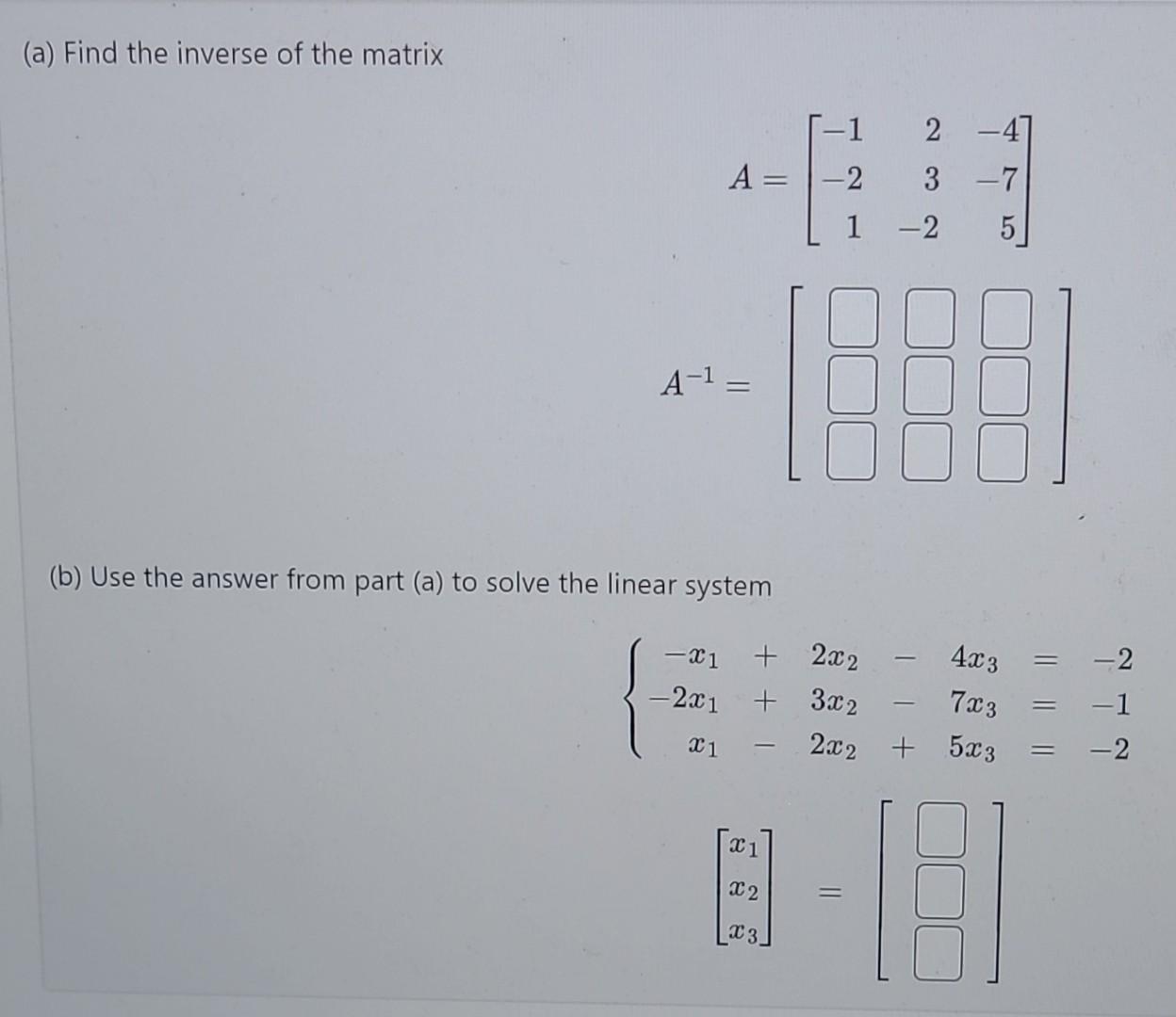 Solved (a) Find the inverse of the matrix | Chegg.com