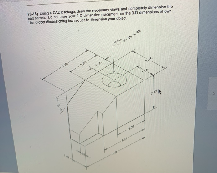 Solved P8-18) Using a CAD package, draw the necessary views | Chegg.com