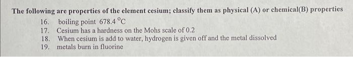 Solved The following are properties of the element cesium; | Chegg.com