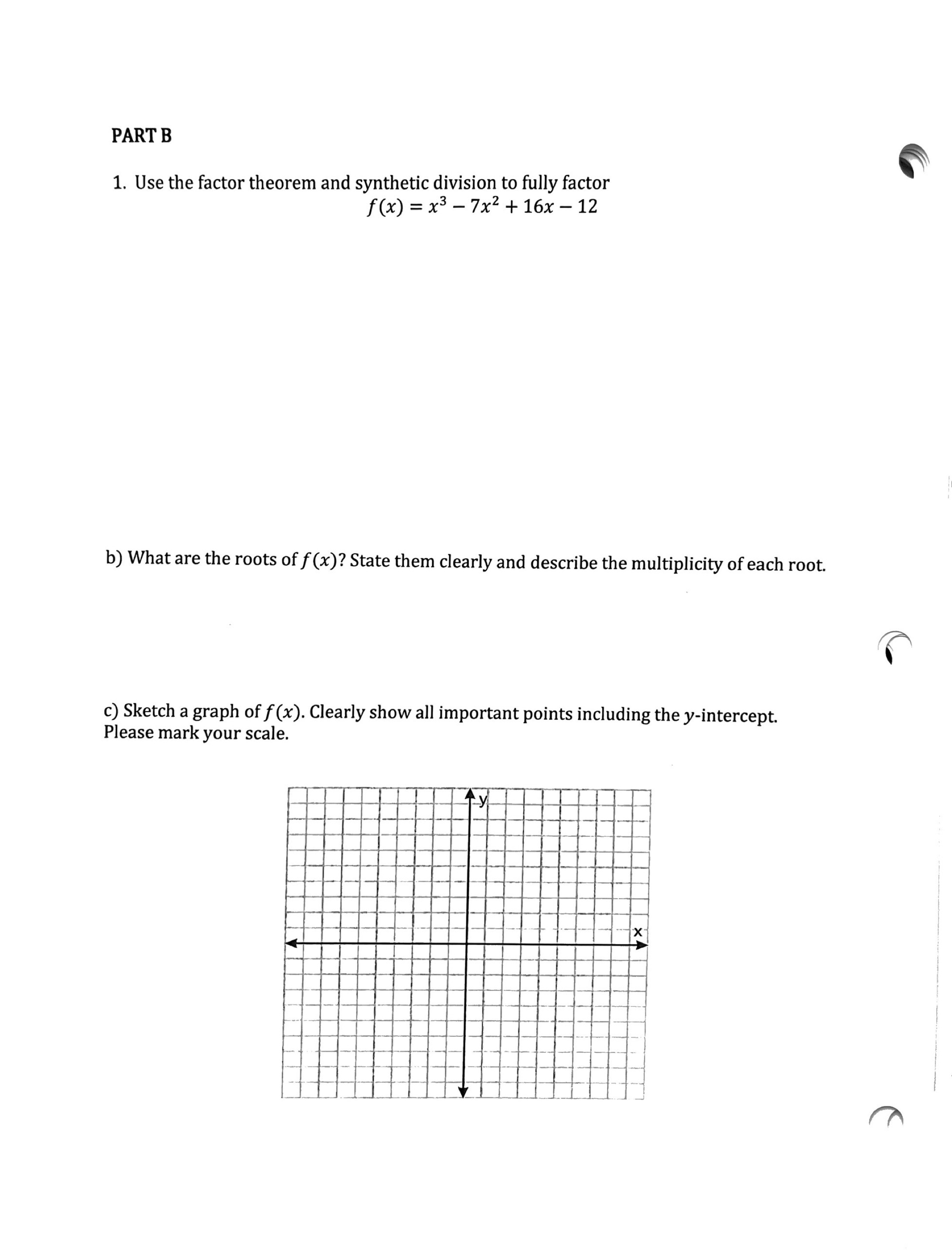 Solved PART BUse the factor theorem and synthetic division | Chegg.com