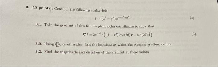 Solved 3. [15 points]: Consider the following scalar field: | Chegg.com