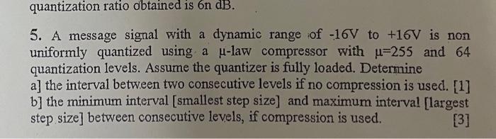 quantization ratio obtained is 6n dB. 5. A message | Chegg.com