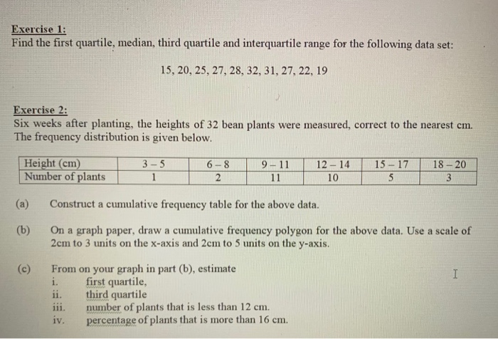 Solved Exercise 1: Find the first quartile, median, third | Chegg.com