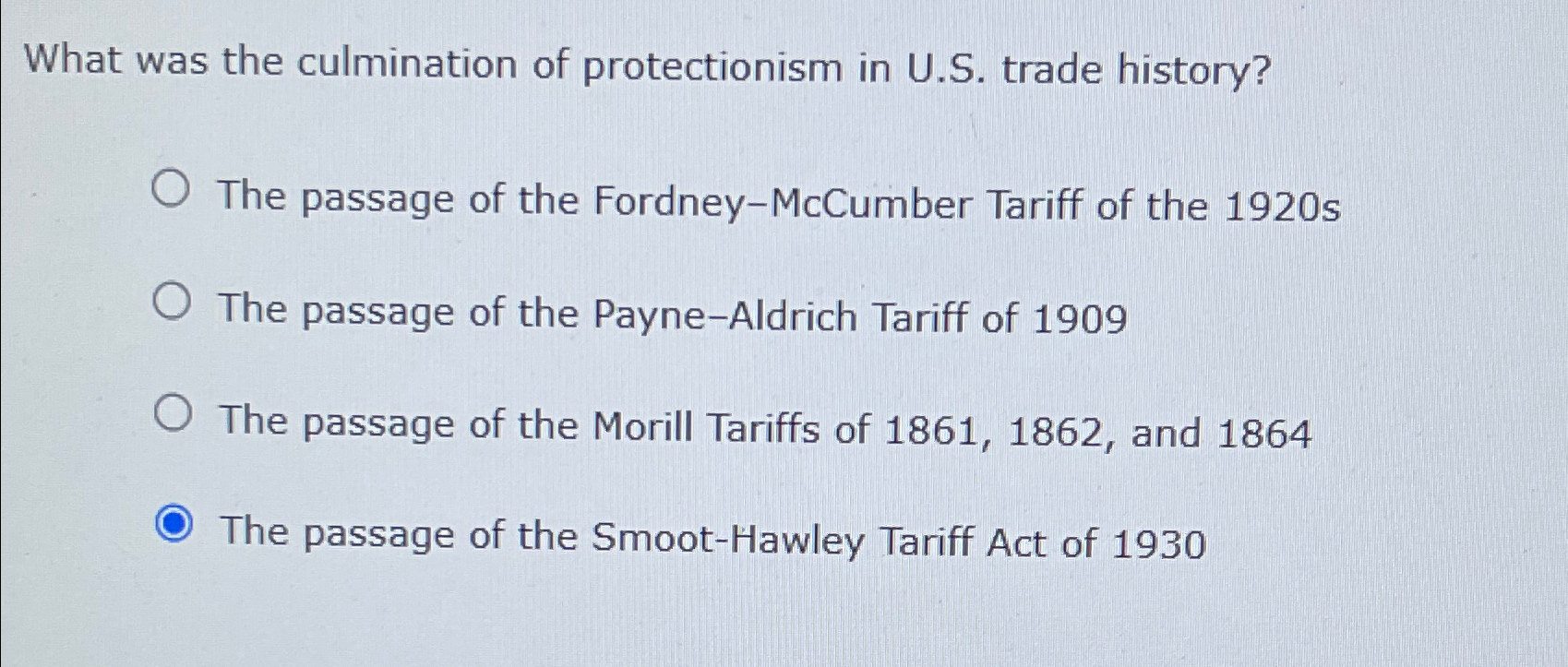 Solved What was the culmination of protectionism in U.S. | Chegg.com