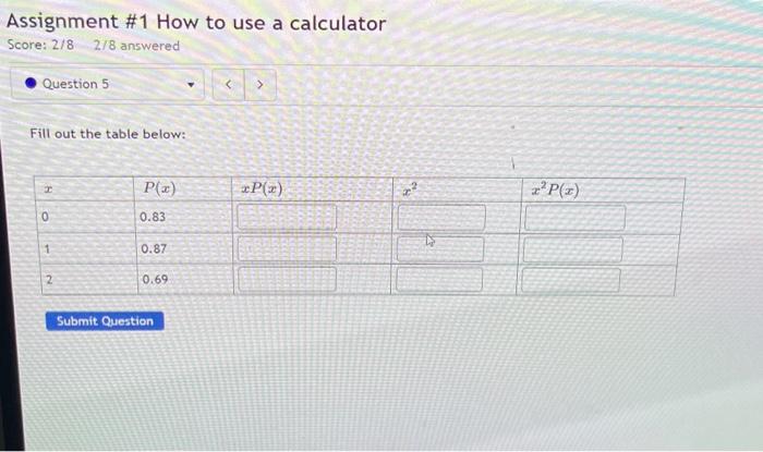 Assignment \#1 How to use a calculator Score: 2/82/8 | Chegg.com