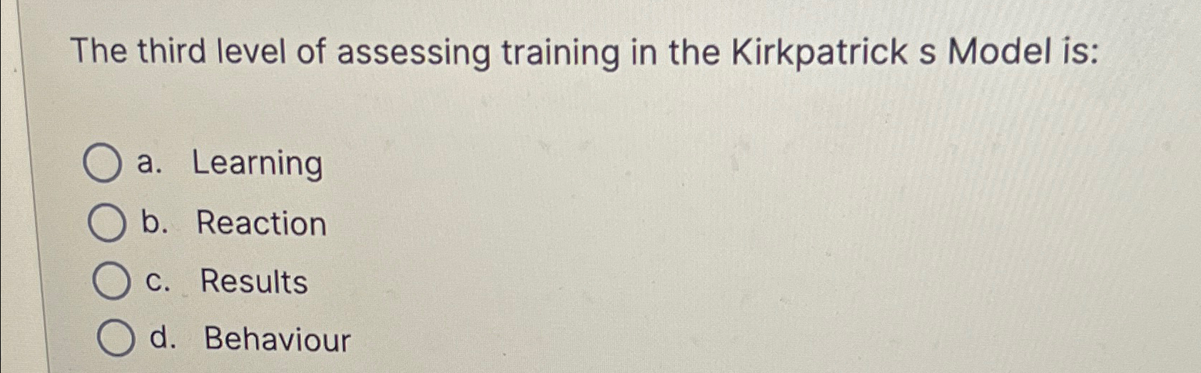 Solved The third level of assessing training in the | Chegg.com
