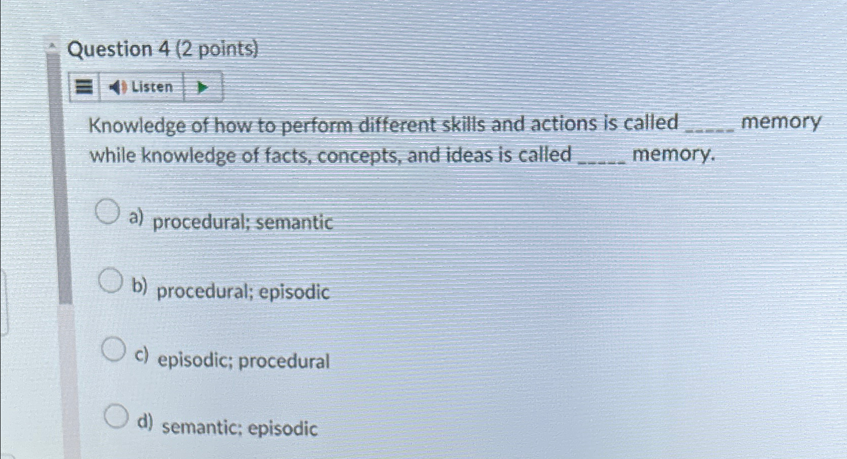Solved Question 4 (2 points)ListenKnowledge of how to | Chegg.com Solved Question 4 (2 points)ListenKnowledge of how to | Chegg.com