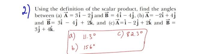 Solved 2) Using the definition of the scalar product, find | Chegg.com