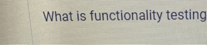 Solved Question 25 Define Functionality... What is | Chegg.com