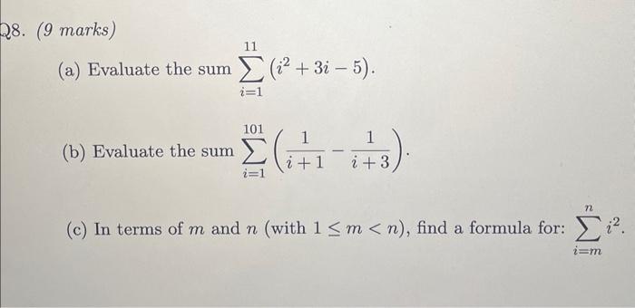 Solved (a) Evaluate the sum ∑i=111(i2+3i−5). (b) Evaluate | Chegg.com