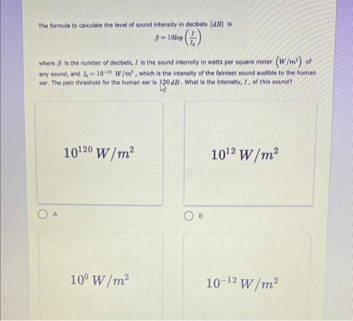 Solved The formula to calculate the level of sound intensity | Chegg.com