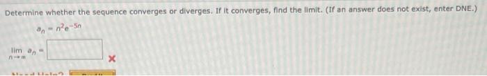 Solved Determine whether the sequence converges or diverges. | Chegg.com