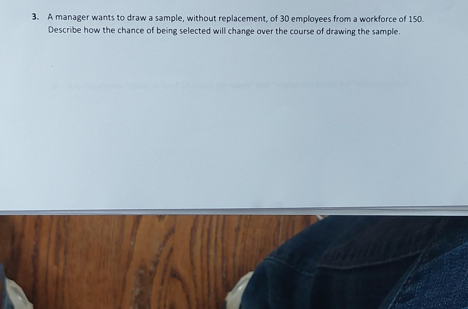 Solved A manager wants to draw a sample, without | Chegg.com