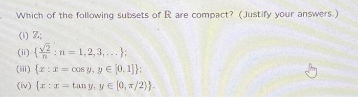 Solved Which of the following subsets of R are compact? | Chegg.com