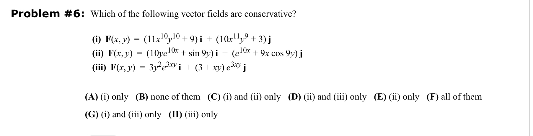 Solved Problem #6: Which of the following vector fields are | Chegg.com