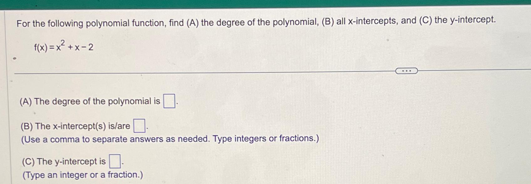 Solved For the following polynomial function, find (A) ﻿the | Chegg.com