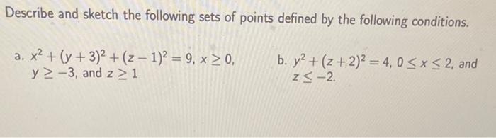Solved Describe and sketch the following sets of points | Chegg.com