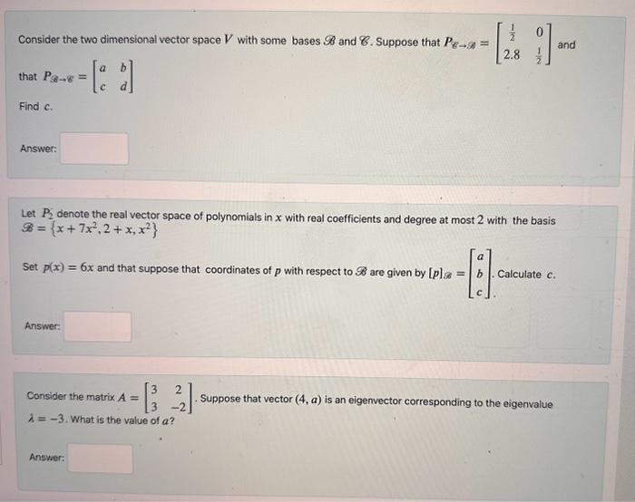 Solved Consider the two dimensional vector space V with some | Chegg.com