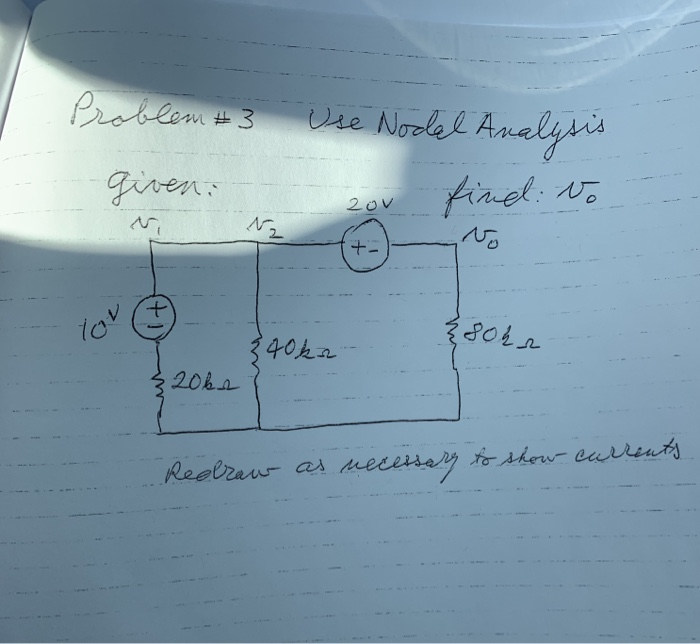 Solved Problem #1; Use Nodal Analysis given: - - - - - No | Chegg.com