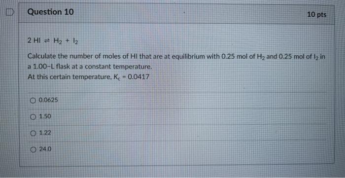 Solved 2HI=H2+I2 Calculate the number of moles of HI that | Chegg.com