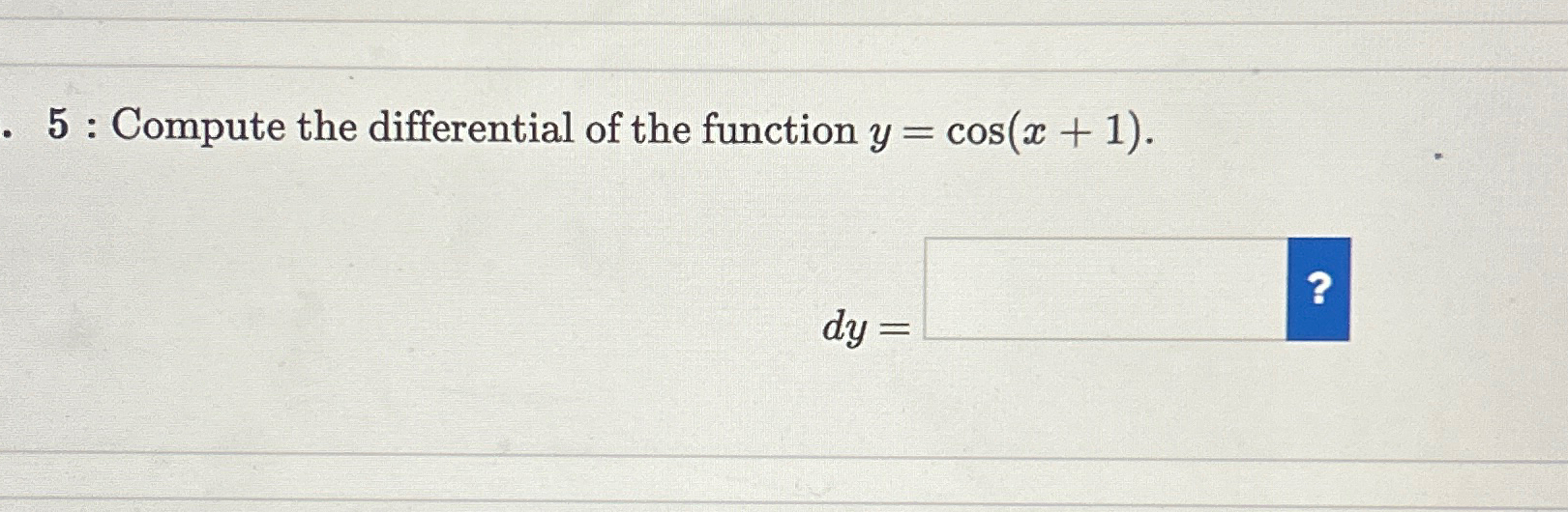 Solved 5 ﻿: Compute the differential of the function | Chegg.com