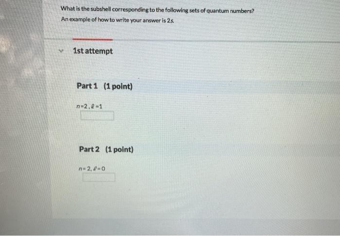 Solved What is the subshell corresponding to the following | Chegg.com