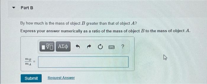 Solved Object B Is At Rest When Object A Collides With It