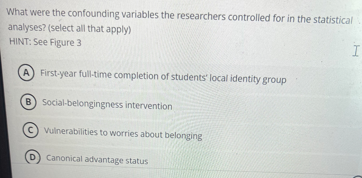 Solved What were the confounding variables the researchers | Chegg.com