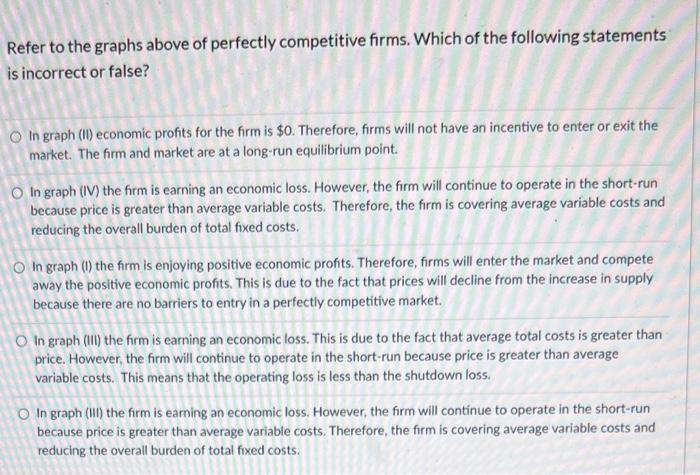 Solved is incorrect or false?Refer to the graphs above of | Chegg.com