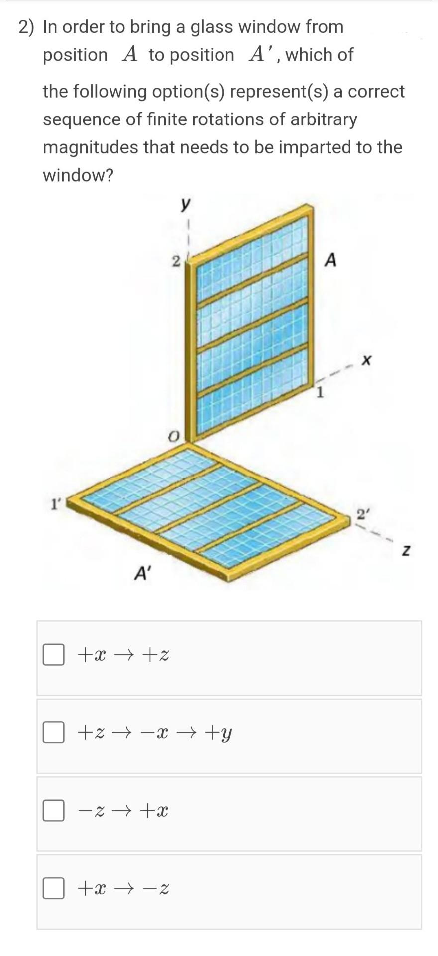 Solved 2) In order to bring a glass window from position A | Chegg.com