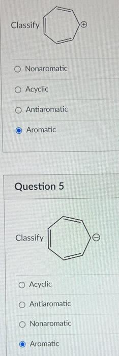 Solved Classify Nonaromatic Acyclic Antiaromatic Aromatic | Chegg.com