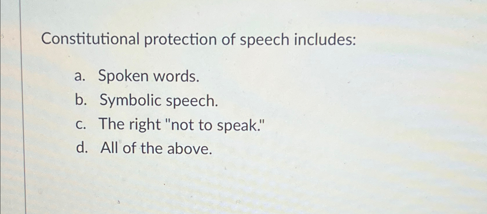 Solved Constitutional protection of speech includes:a. | Chegg.com