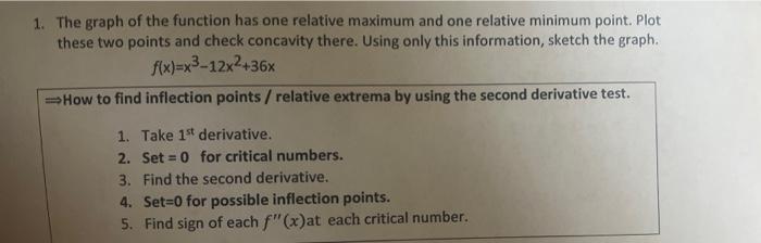 Solved 1. The graph of the function has one relative maximum | Chegg.com
