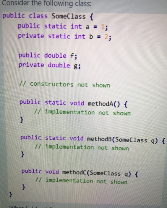 Solved Consider the following class: public class SomeClass | Chegg.com