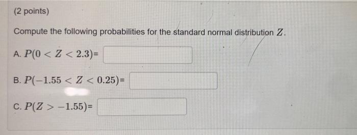 Solved (2 points) Compute the following probabilities for | Chegg.com