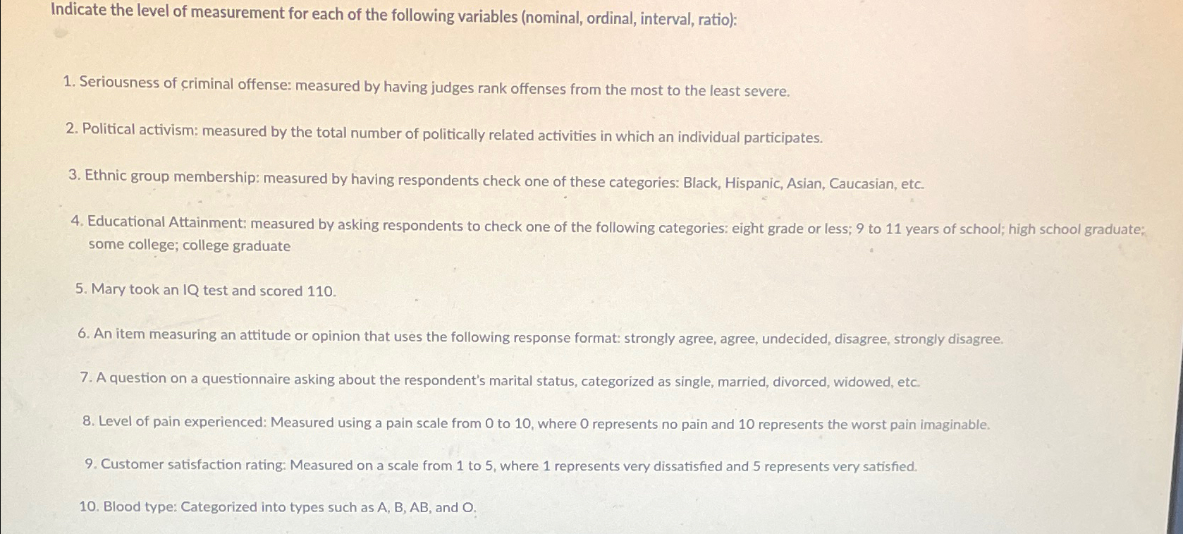 Solved Indicate the level of measurement for each of the | Chegg.com