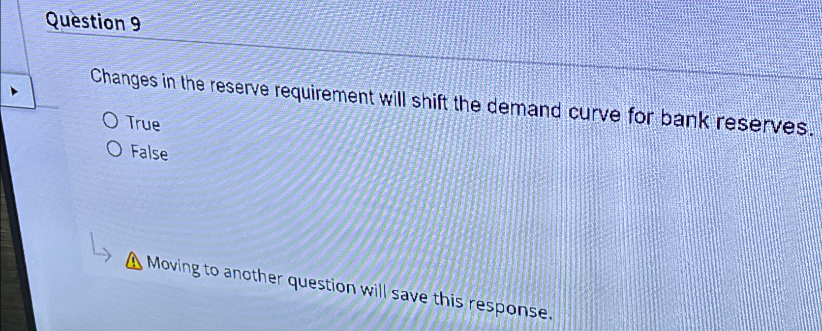 Solved Question 9Changes in the reserve requirement will | Chegg.com