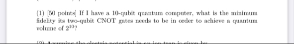 Solved (1) [50 ﻿points] ﻿If I have a 10 -qubit quantum | Chegg.com