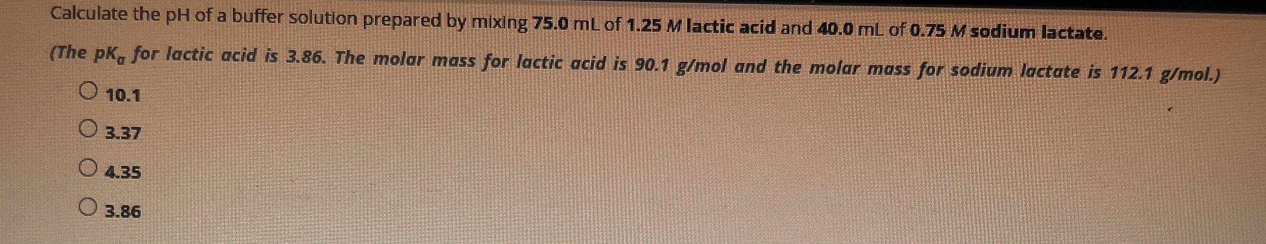 (The pKa ﻿for lactic acid is 3.86 . ﻿The molar mass | Chegg.com