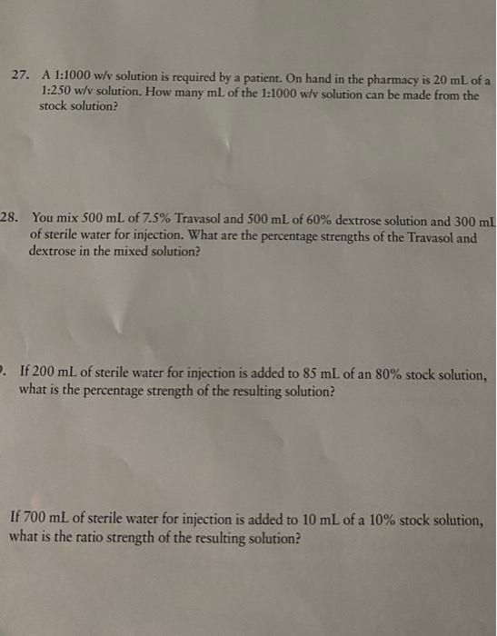 Solved 27. A 1:1000 w/v solution is required by a patient. | Chegg.com