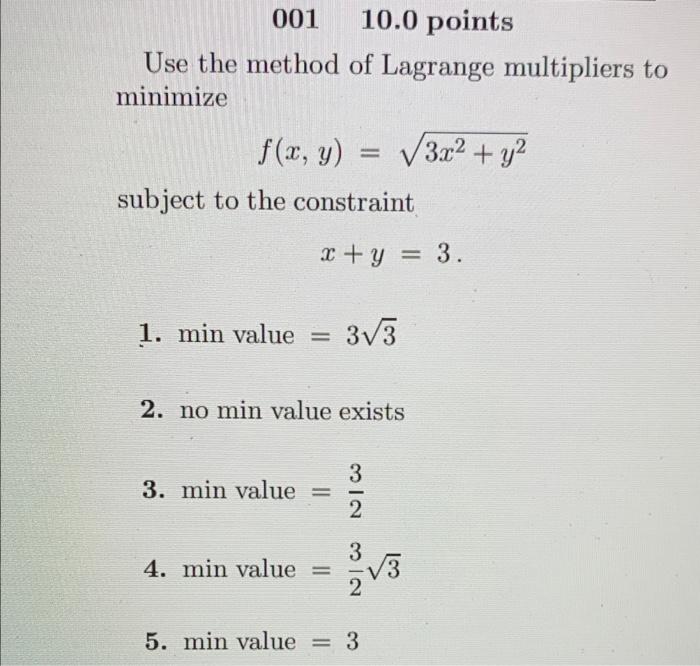Solved Use the method of Lagrange multipliers to minimize | Chegg.com