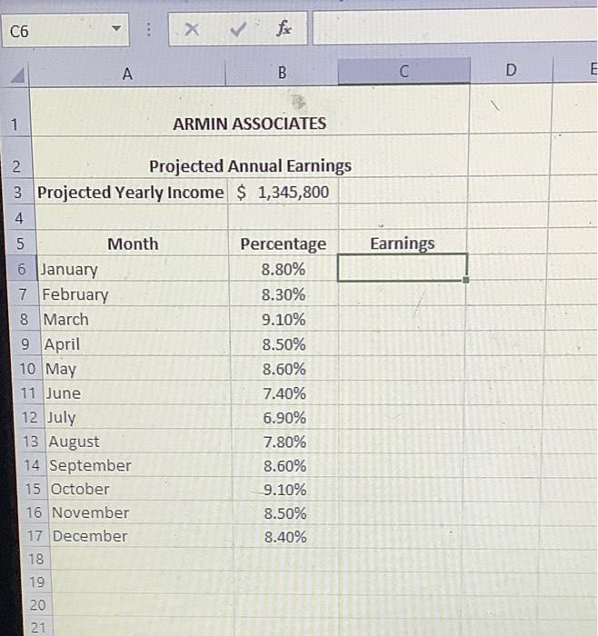 Solved 7. Make cell C6 active and then insert a formula that | Chegg.com
