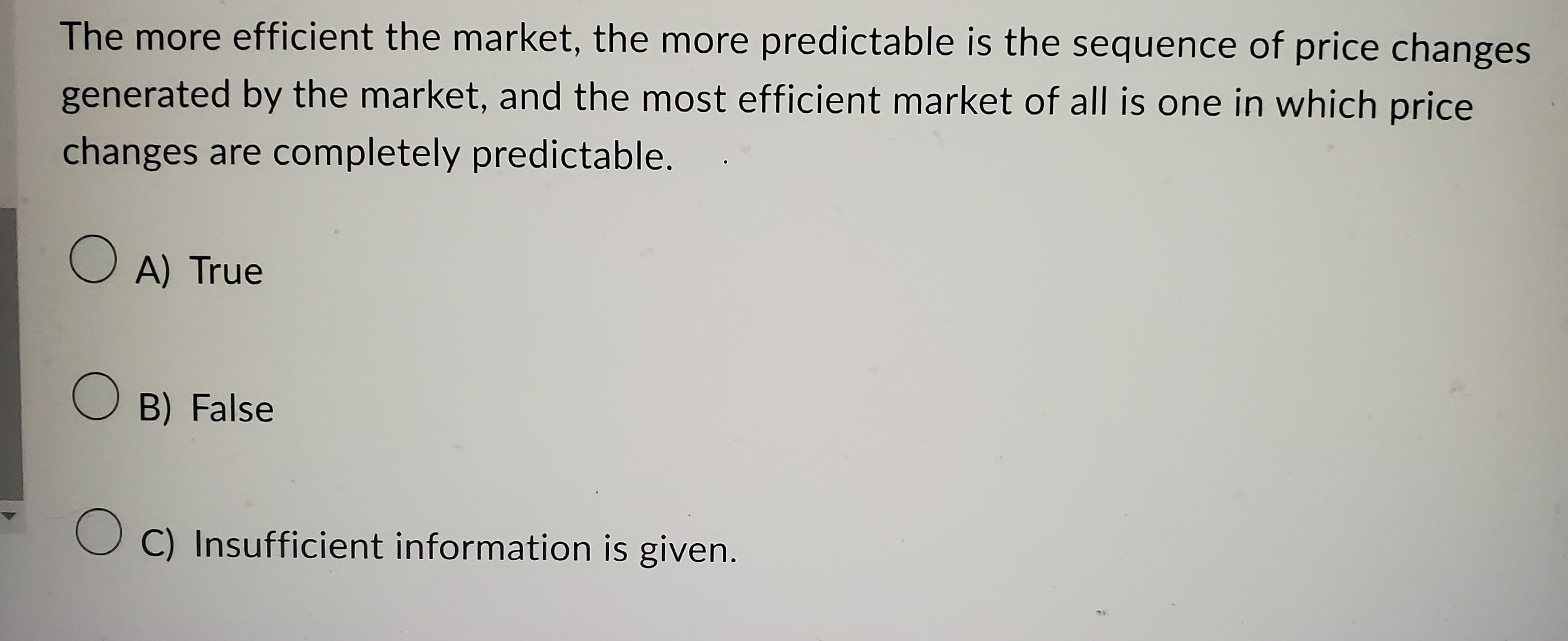Solved The more efficient the market, the more predictable | Chegg.com