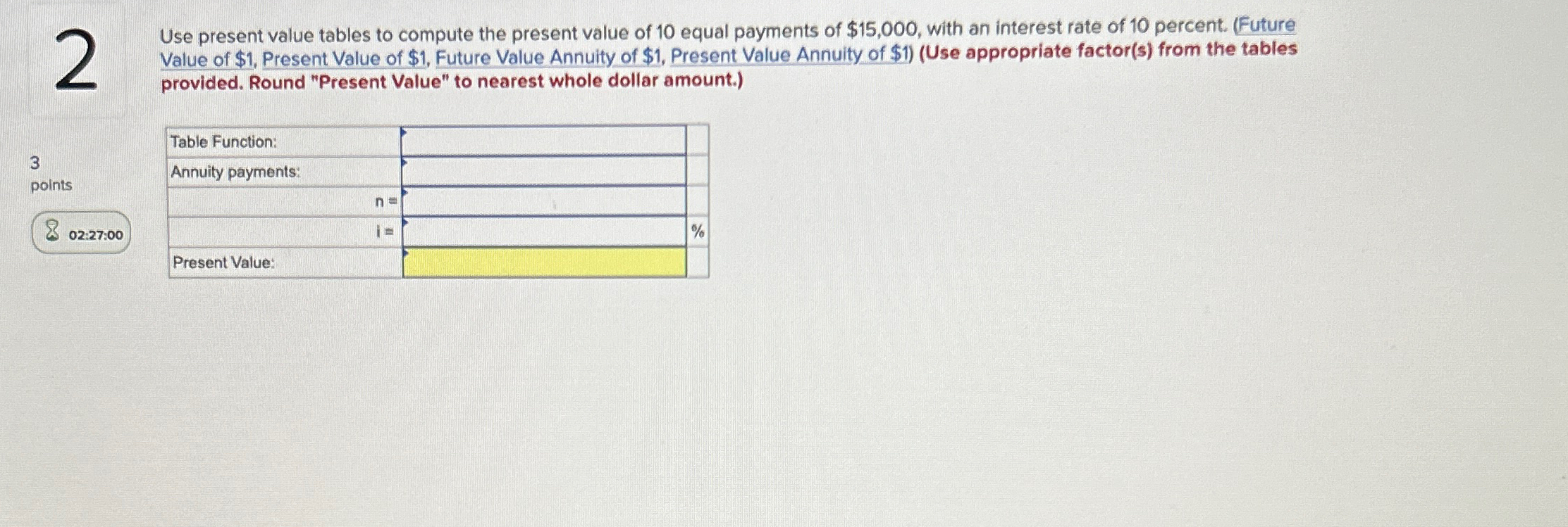 Solved Use present value tables to compute the present value | Chegg.com